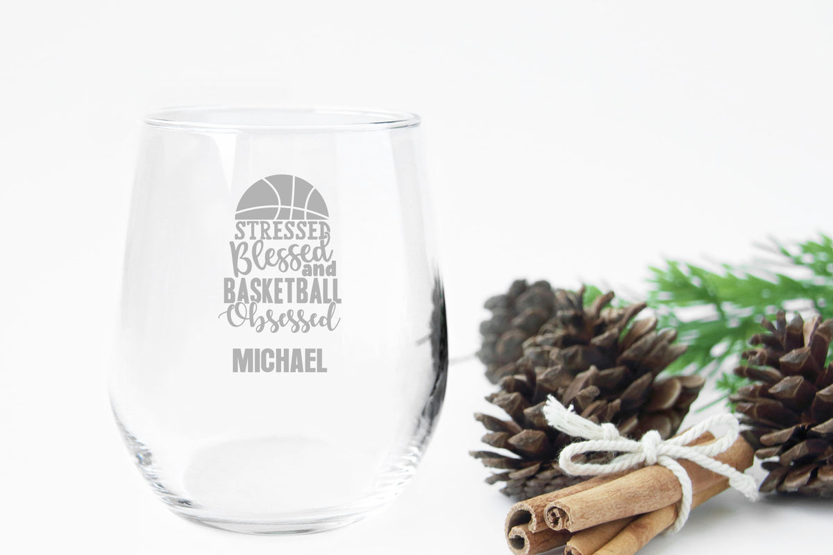 Stressed, Blessed, and Obsessed Basketball Wine Glass | Givi Gifts